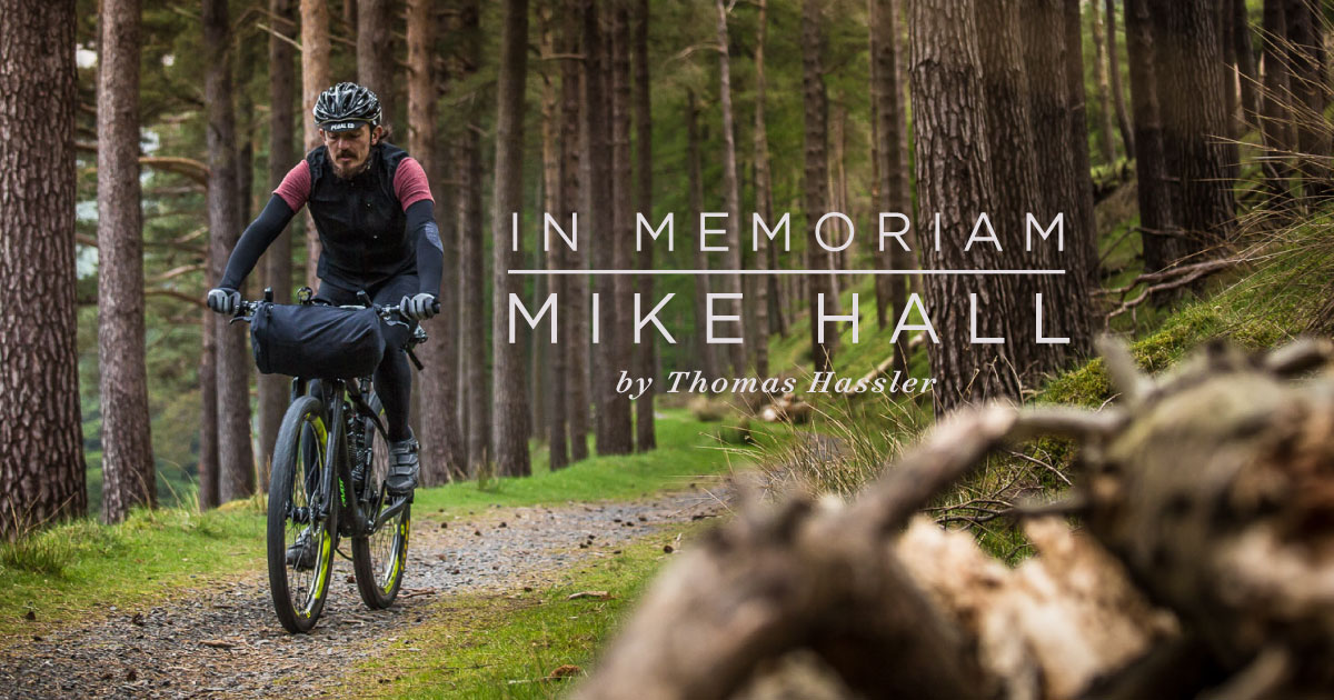 In Memoriam, Mike Hall - BIKEPACKING.com