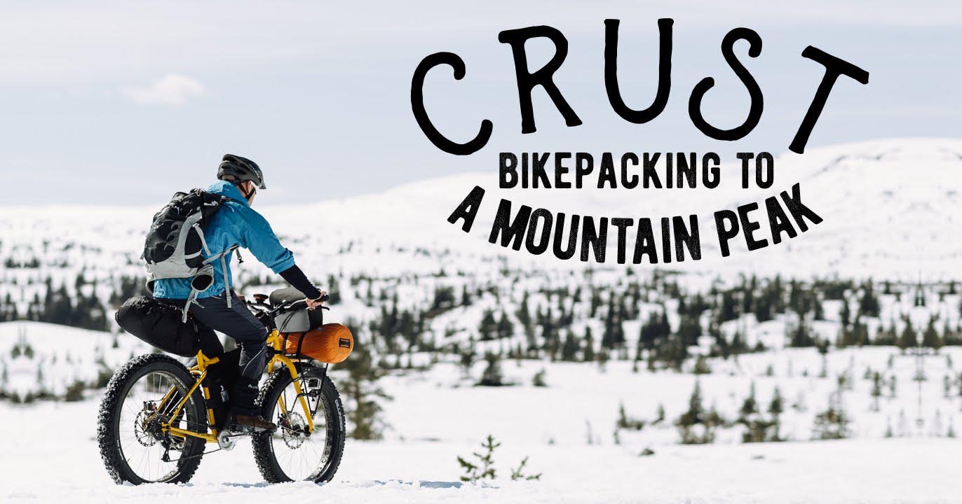 Crust: Bikepacking to a Mountain Peak (Video) - BIKEPACKING.com