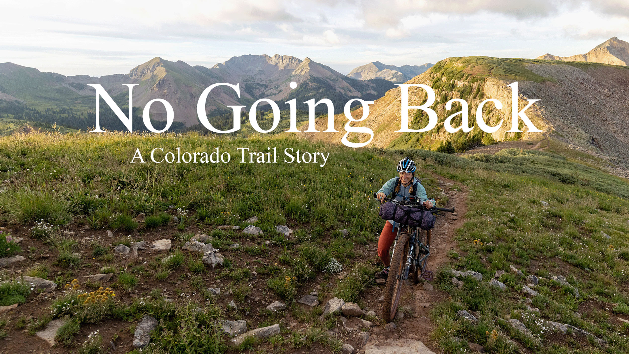 No Going Back: A Colorado Trail Story (Film) - BIKEPACKING.com