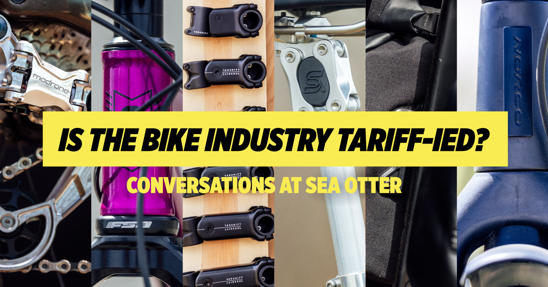 Is the Bike Industry Tariff-ied? (Video) - BIKEPACKING.com
